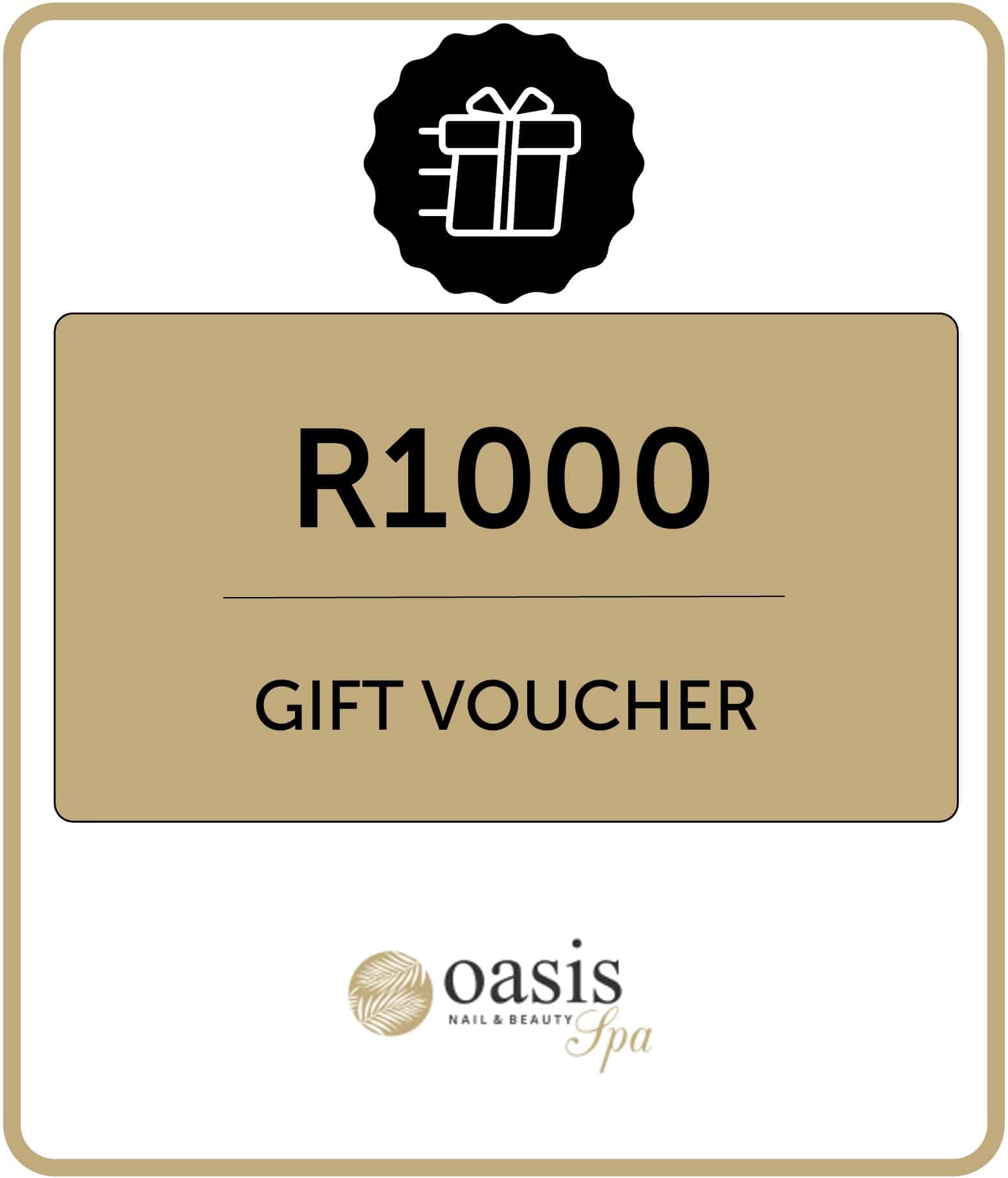 R1000 Gift Voucher - Oasis Nails & Beauty Spa Gift Vouchers